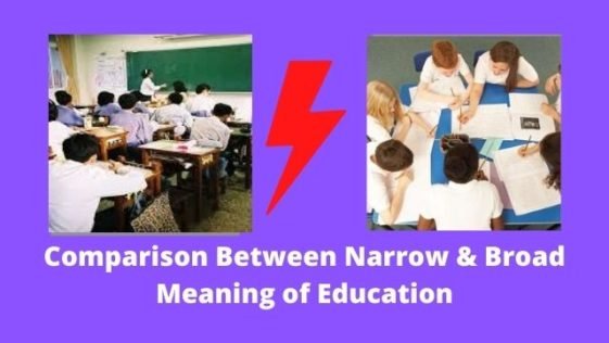 What Is Education?| Narrow And Broad Meaning Of Education
